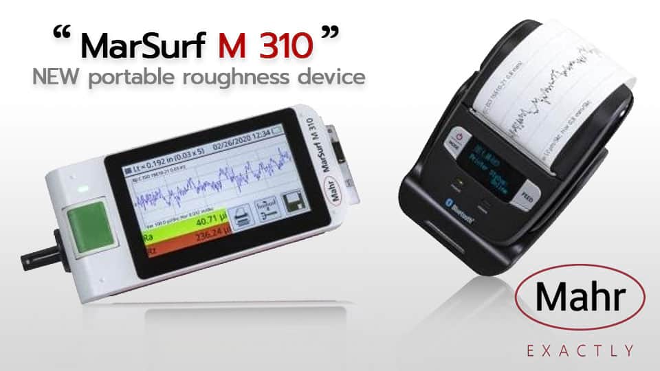 เครื่องวัดความเรียบผิว แบบพกพา “MarSurf M 310” มาตรฐาน IATF จาก Mahr